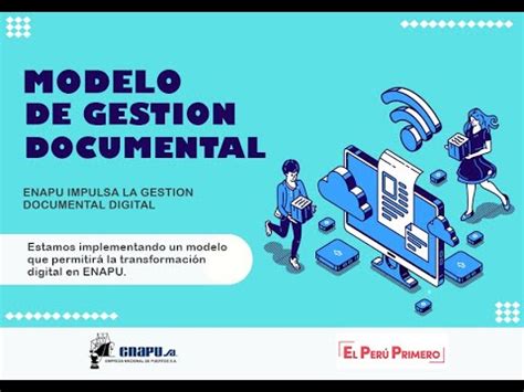Implementación del Modelo de Gestión Documental MGD en ENAPU S A