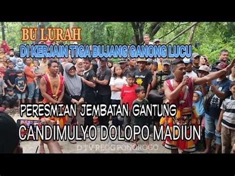 Reog Ponorogo Di Desa Candimulyo Dolopo Madiun Ganongan Bikin Ngakak