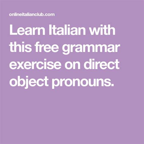 Learn Italian With This Free Grammar Exercise On Direct Object Pronouns