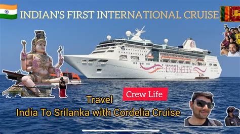 Cordelia Cruise Travel Chennai To Sri Lanka International Cruise