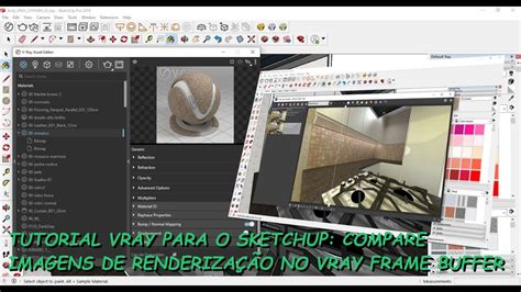 Tutorial VRAY para SketchUp Compare Imagens de Renderização no VRAY