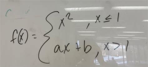 solved find value s of a and b that will make f x