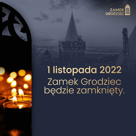 Listopada Zamek Grodziec B Dzie Zamkni Ty Oficjalna Strona Zamku
