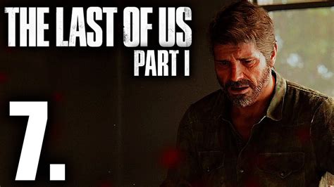 THE LAST OF US PARTE 1 REMAKE GAMEPLAY ESPAÑOL PARTE 7 YouTube