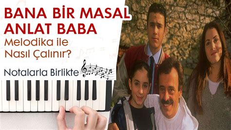 Hakk Nda Melodika Bana Bir Masal Anlat Baba Trend