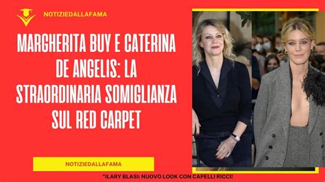 Margherita Buy E Caterina De Angelis La Straordinaria Somiglianza Sul