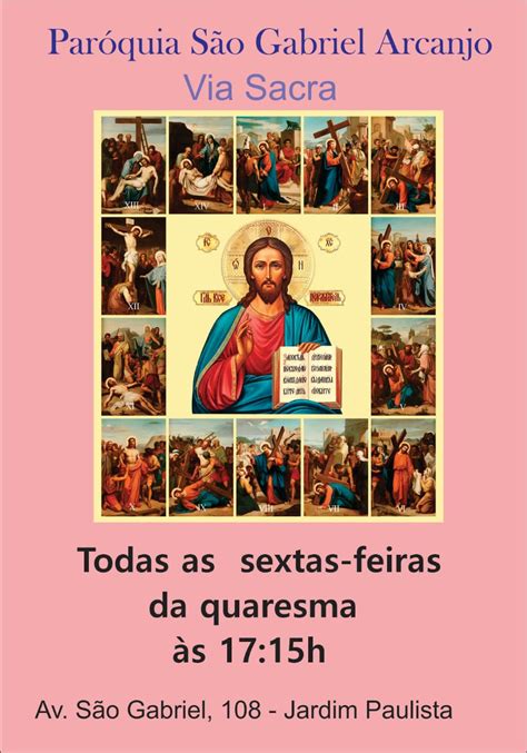 Via sacra Todas as sextas feiras durante a quaresma Paróquia São