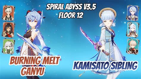 C0 Ganyu Burn Melt C6 Ayaka X Ayato Freeze Comp Abyss V3 5 Floor 12
