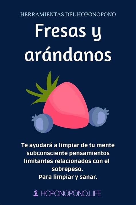 Aprende Todo Sobre Esta Maravillosa Herramienta De Hooponopono Fresas Y