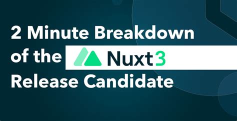 Minute Breakdown Of The Nuxt Release Candidate Vue School
