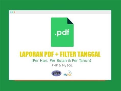 Cara Membuat Laporan Pdf Dengan Php Dan Mysql