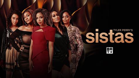 Tyler Perry S Sistas Season Episode S Xe Full Episode Hd Youtube