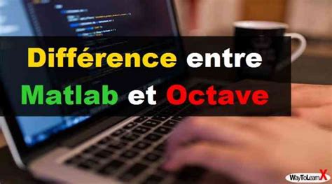 différence entre matlab et octave waytolearnx