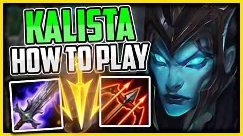 HOW TO PLAY KALISTA ADC Best Build Runes Kalista Commentary Guide