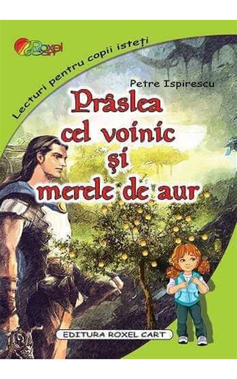 Praslea Cel Voinic Si Merele De Aur Lecturi Pentru Copii Isteti