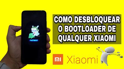 Como Desbloquear O Bootloader De Qualquer Xiaomi YouTube