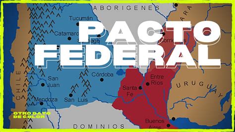 Qué fue el PACTO FEDERAL de 1831 RESUMEN COMPLETO HISTORIA
