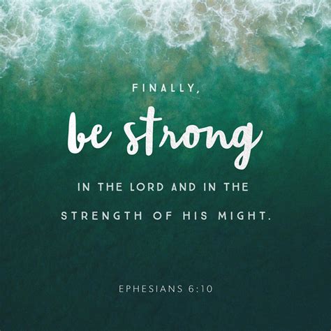 Finally Be Strong In The Lord And In His Mighty Power Ephesians