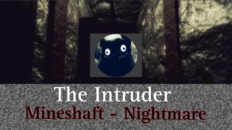 ROBLOX The Intruder Mineshaft Nightmare Mode Full Walkthrough