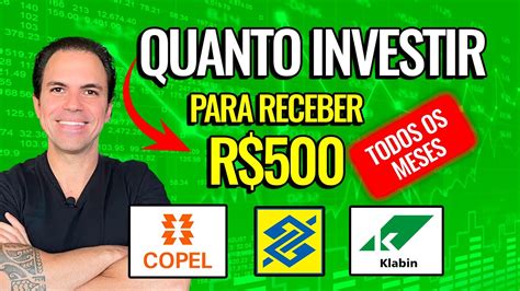 KLABIN COPEL E BANCO DO BRASIL QUANTO INVESTIR PARA RECEBER R 500 NO
