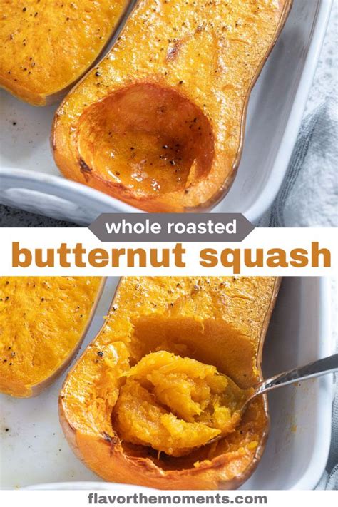 Roasted Whole Butternut Squash Flavor The Moments