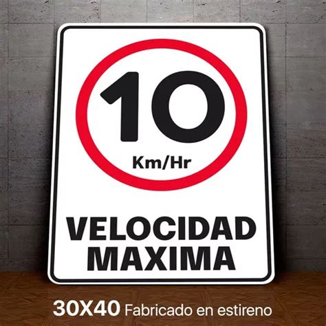 Señalamiento Velocidad Maxima 10km h Letrero 30x40