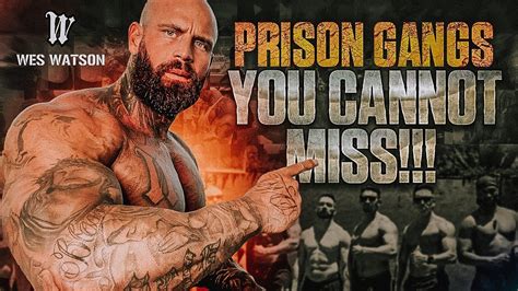 You Cannot Miss Prison Gangs Youtube