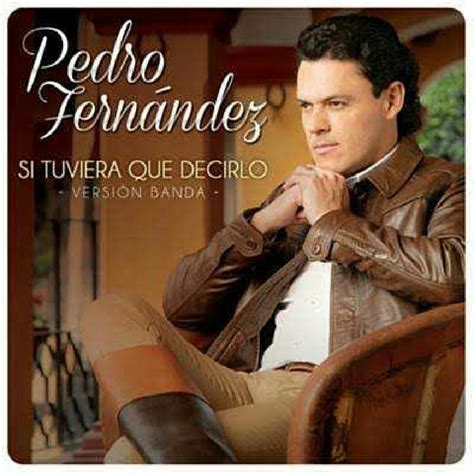 Pedro Fernandez Exitos Con Banda Album Bienvenidos