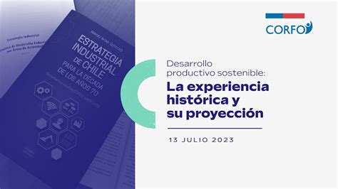 Desarollo Productivo Sostenible La Experiencia Hist Rica Y Su