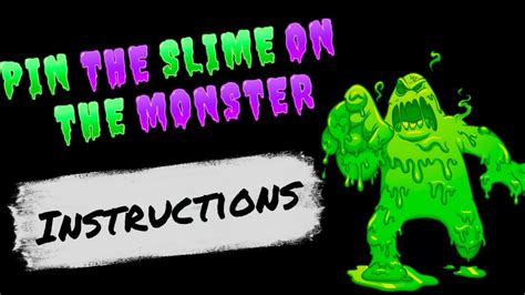Pin The Slime The Monster Instructional Video Slimageddon Slime
