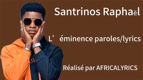 Santrinos Raphaël Léminence paroles Lyrics YouTube