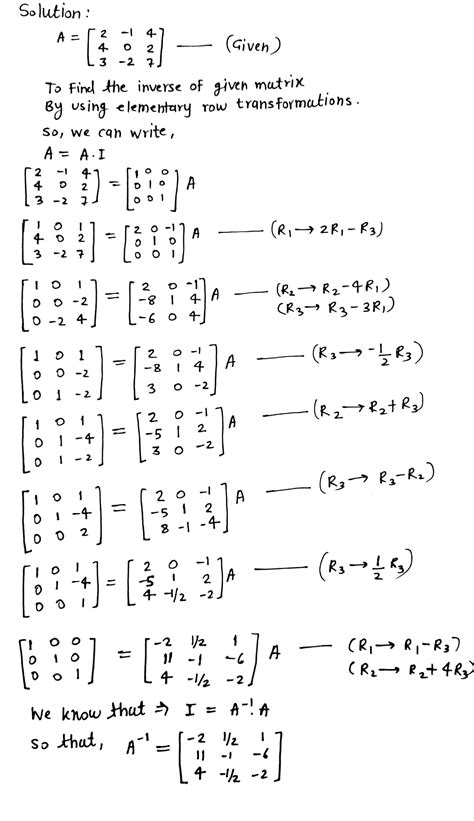 find the inverse of the following matrix by using elementary row transformations begin{bmatrix
