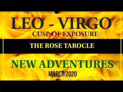 LEO VIRGO CUSP OF EXPOSURE NEW ADVENTURES YouTube