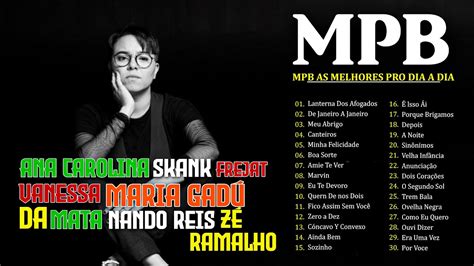 As Mpb Melhores Antigas Mpb Ac Stico Jota Quest Ana Carolina