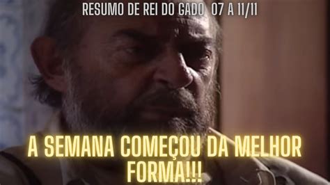 Voltou Da Melhor Forma Resumo De Rei Do Gado Entre 07 A 11 11
