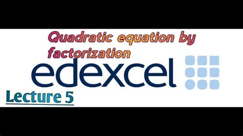 quadratic equation by factorization method igcse math lecture 5 edexcel and cambridge youtube