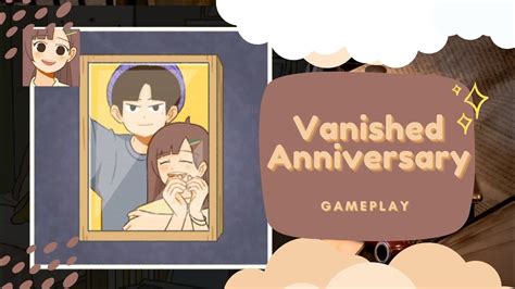 Vanished Anniversary First Gameplay Part Youtube