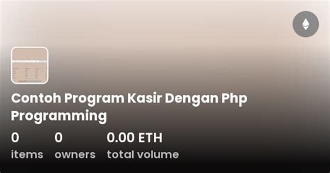 Contoh Program Kasir Dengan Php Programming Collection OpenSea
