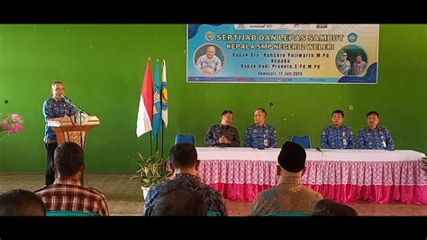 SERTIJAB Dan Lepas Sambut Kepala SMPN 2 Weleri 17 Juli 2024 YouTube