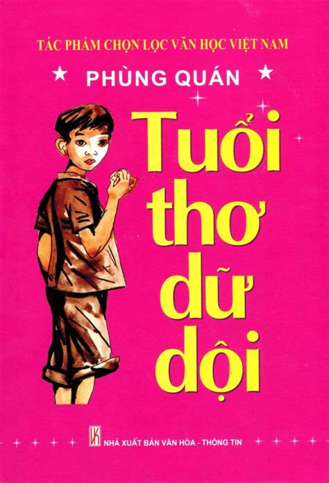Tuổi thơ dữ dội là một tác phẩm kinh điển của nhà văn Phùng Quán