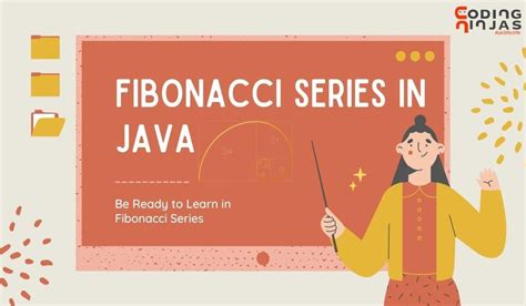 Fibonacci Series In Java Coding Ninjas