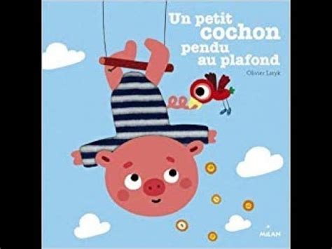 Livre Comptine Un Petit Cochon Pendu Au Plafond Youtube