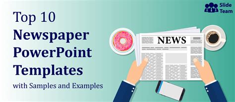 Top 10 Newspaper PowerPoint Templates With Samples And Examples