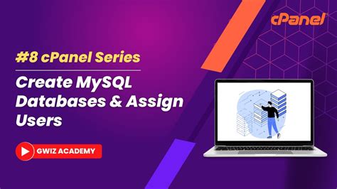 how to create mysql databases and its users in cpanel connect to database gwiz academy