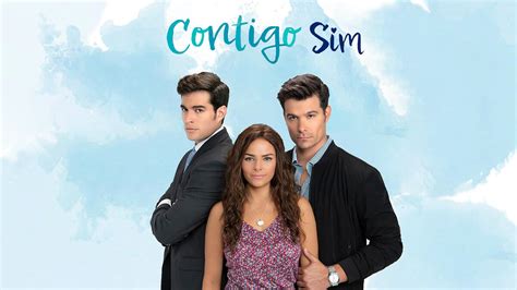 SBT Estreia Contigo Sim A Nova Novela Mexicana Da Emissora