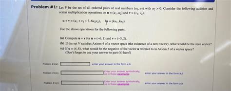 Solved Problem Let V Be The Set Of All Ordered Pairs Of Chegg