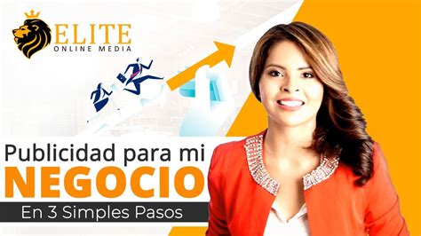 Como Hacer Publicidad Para Mi Negocio Elite Online Media YouTube