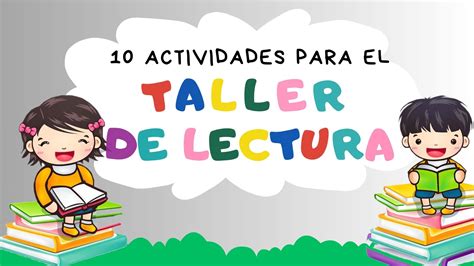 Actividades para el Taller de Lectura en Educación Inicial