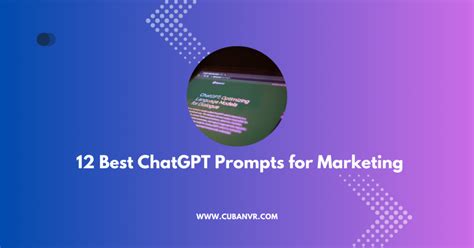12 Best ChatGPT Prompts For Marketing Cuban VR