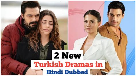 2 New Turkish Dramas In Hindi Dubbed Demet Ozdemir New Turkish Movie